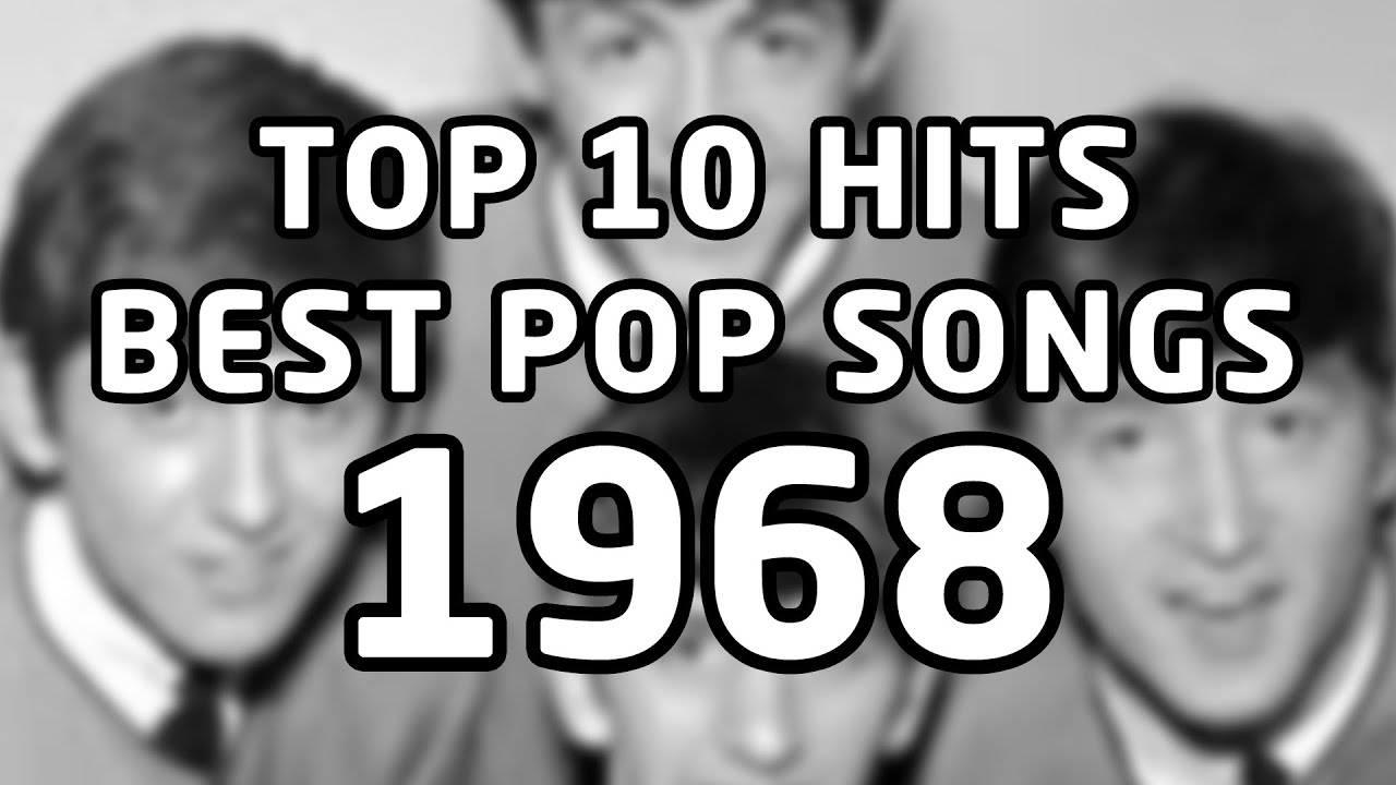 Top 10 Hits - Best Pop Songs - 1968 - YouTube