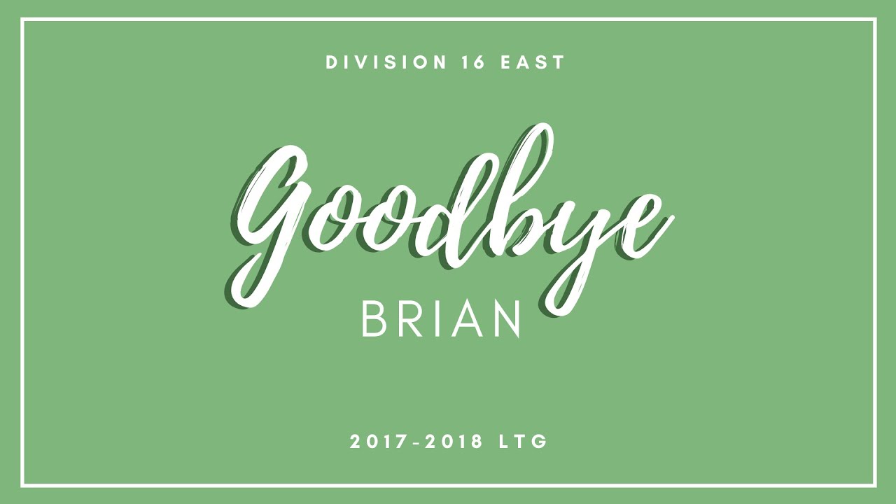 Goodbye Brian - YouTube
