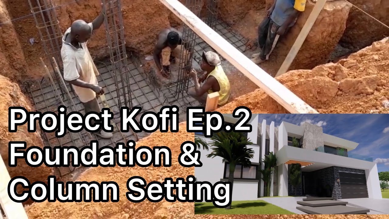 Building in Ghana ~ Foundation & Columns - YouTube