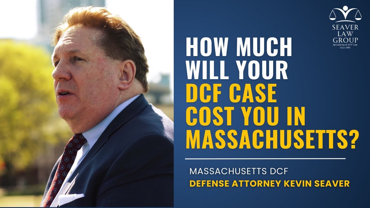 How much will your DCF case cost you in Massachusetts? | Massachusetts ...