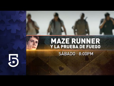 Maze runner y la prueba de fuego | Este sábado | Canal 5