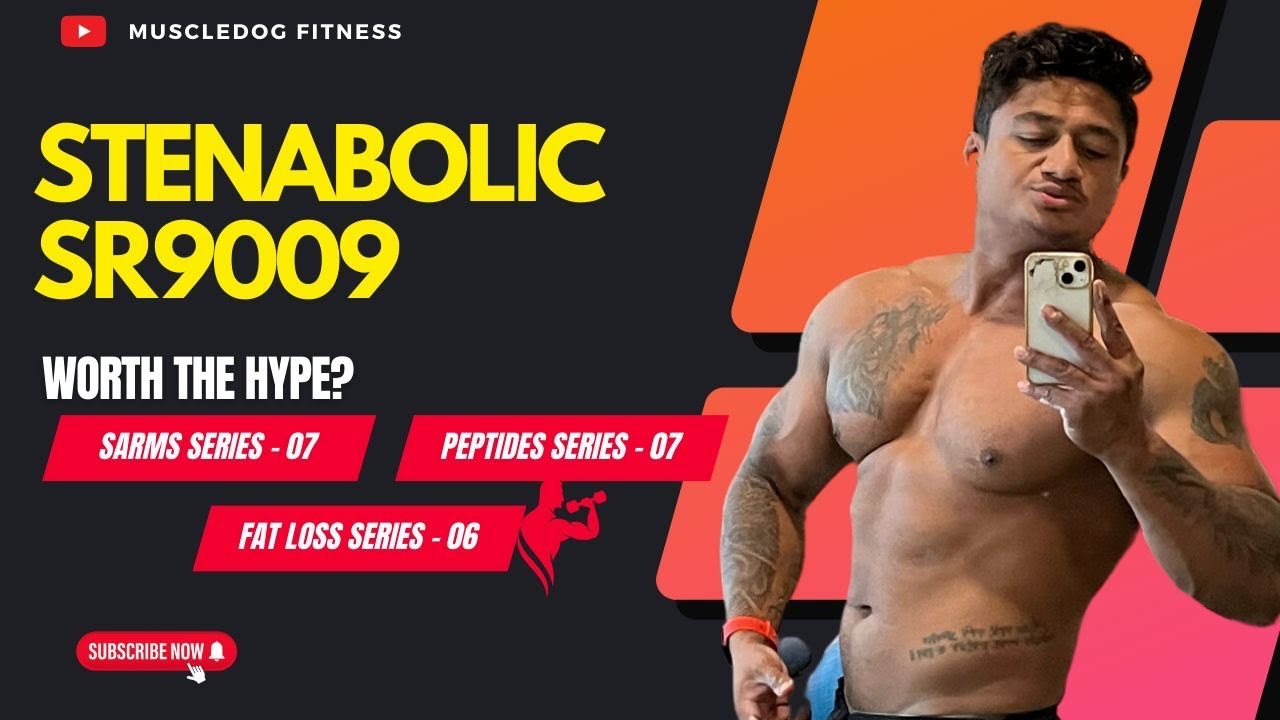 Stenabolic SR9009: Is It Worth It? | SARMS 07 | Fat Loss 06 | Peptides ...