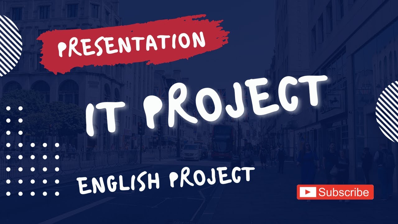 IT PRESENTATION - ENGLISH PROJECT - YouTube