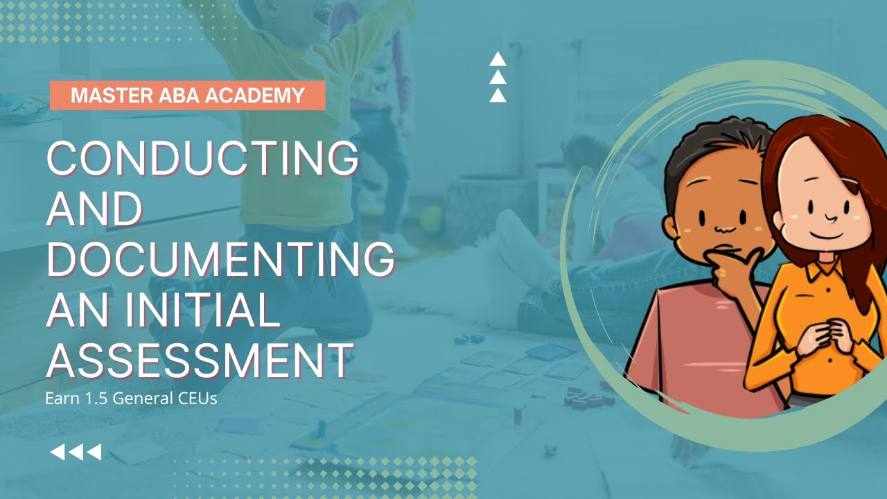 Conducting and Documenting an Initial Behavioral and Skills Assessment ...