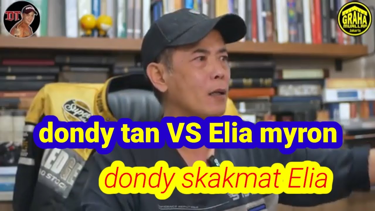 dondy tan tantang debat terbuka | Dondy tan skakmat Elia myron | dondy ...