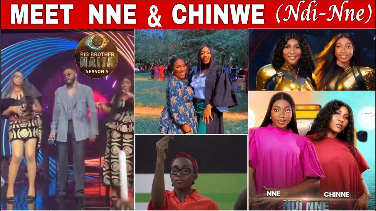 BIG BROTHER NAIJA SEASON 9. Meet Nne & Chinwe, All you should know ...