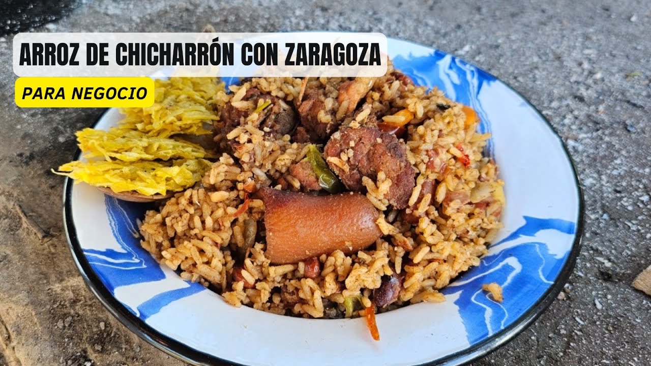 RECETA DE ARROZ DE CHICHARRON CON ZARAGOZA - RECETA PARA NEGOCIO - YouTube