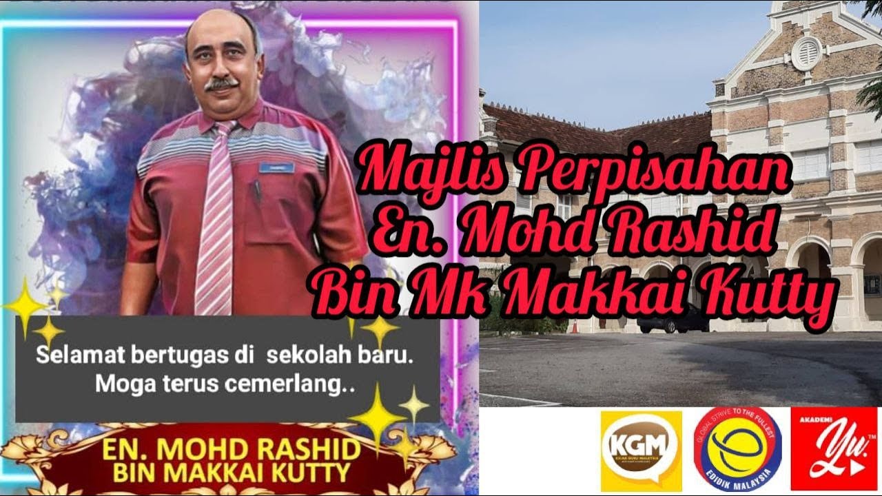 Majlis Perpisahan En. Mohd Rashid Bin Mk Makkai Kutty - YouTube