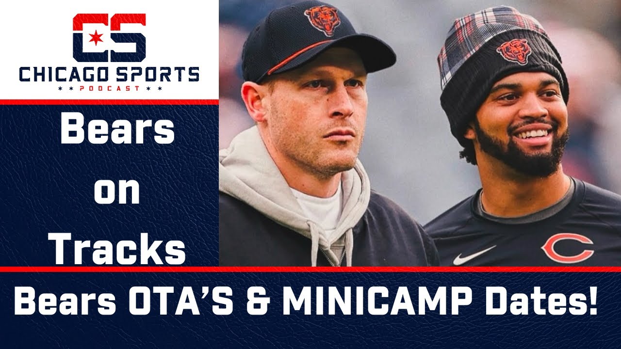 Chicago Bears OTA and Minicamp Dates Announced | Key Off-Season ...