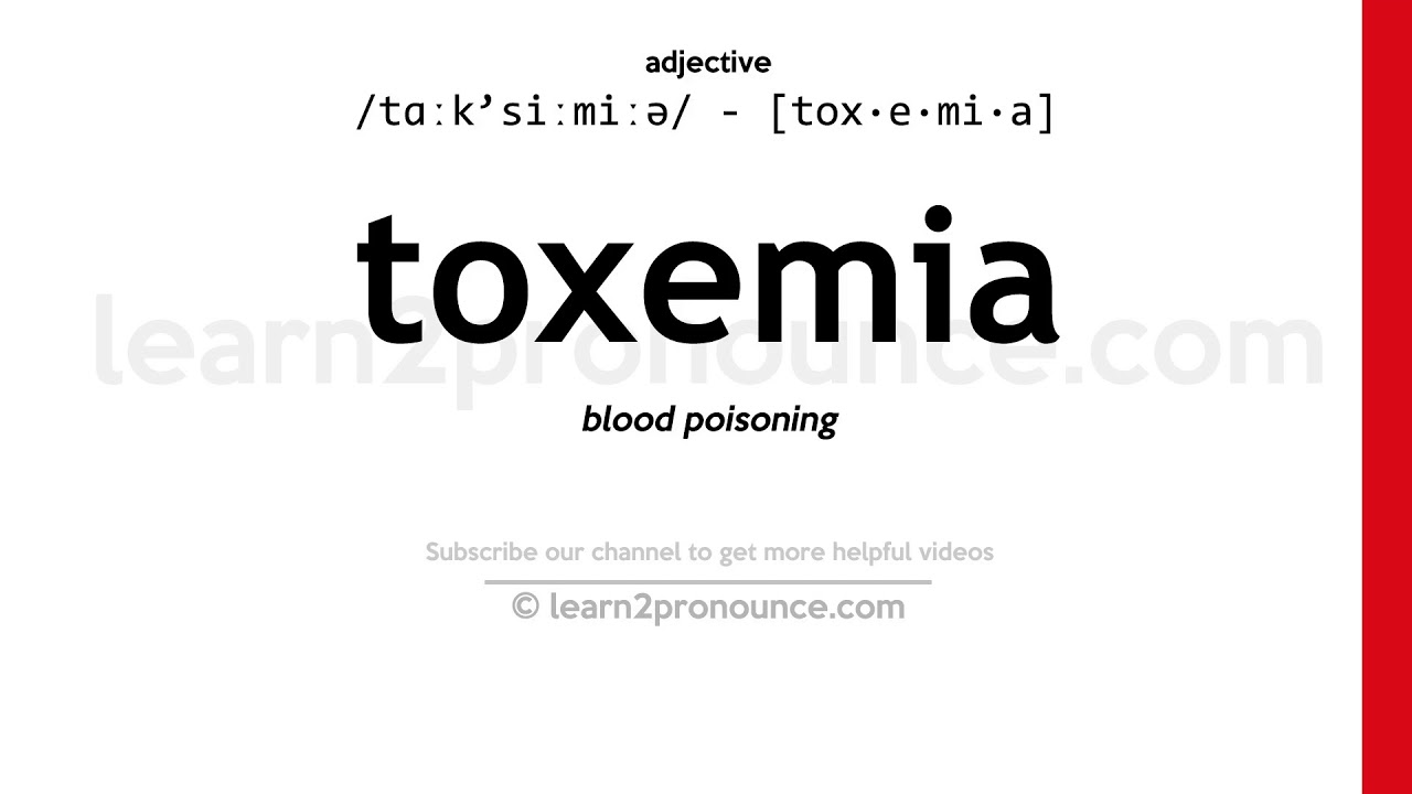 Pronunciation of Toxemia | Definition of Toxemia - YouTube