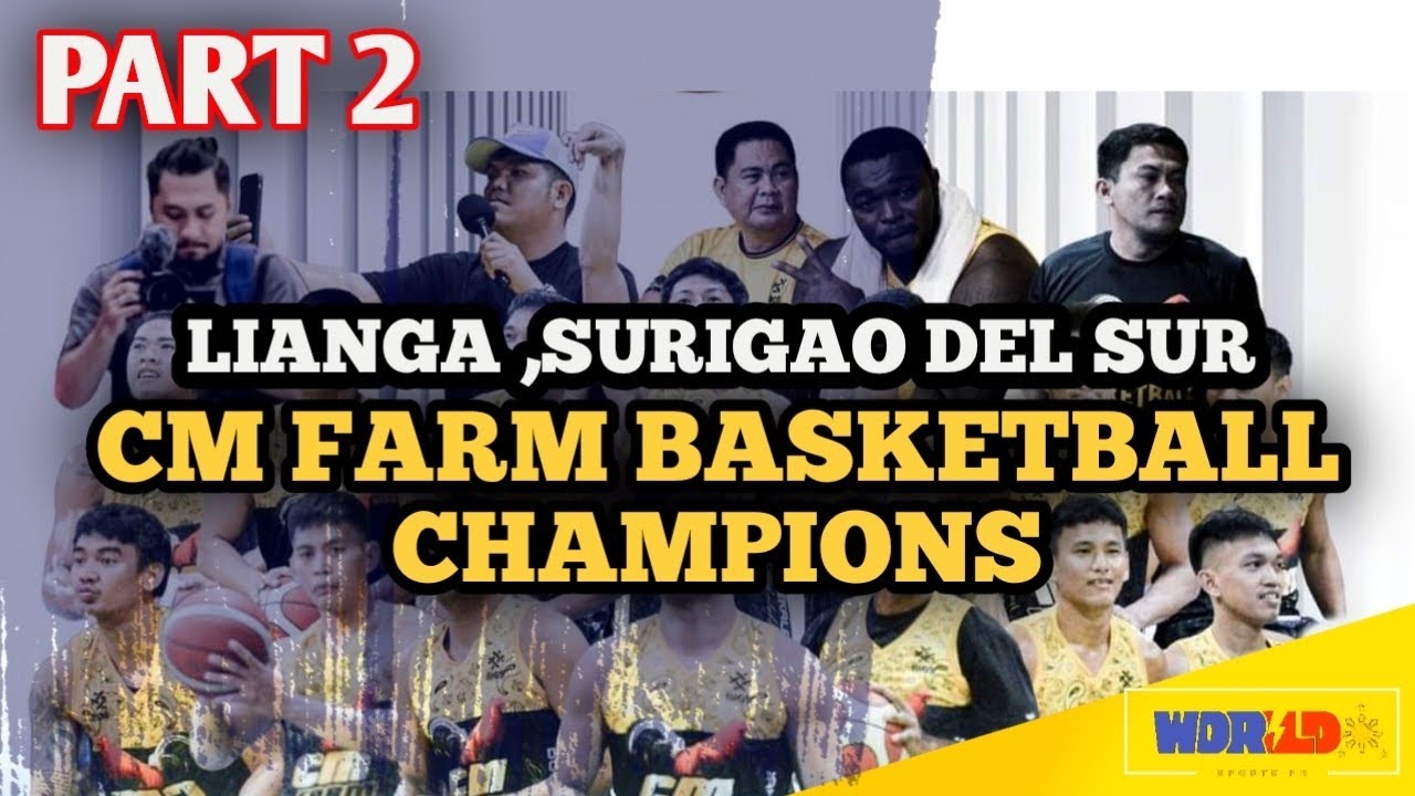 PART 2 | CM FARM BASKETBALL VS BLANCAS GOLDEN KNIGHTS | LIANGA ...