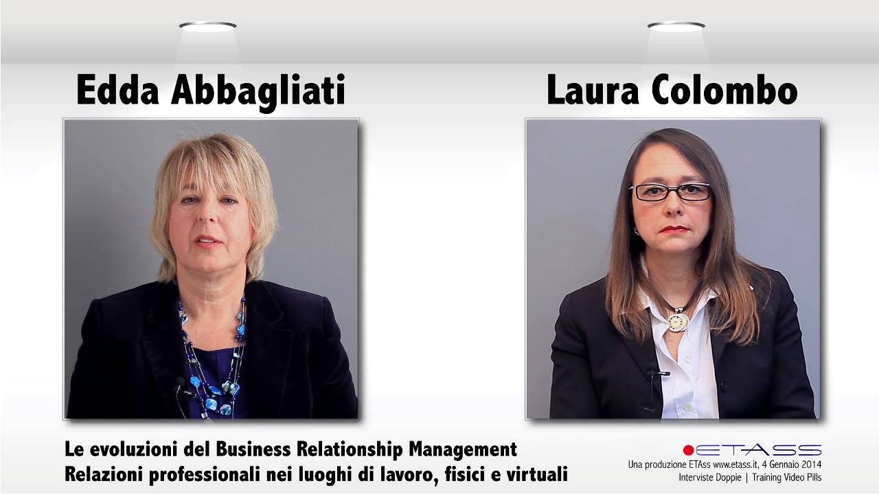 Professional Relationships - Intervista Doppia di Laura Colombo ed Edda ...