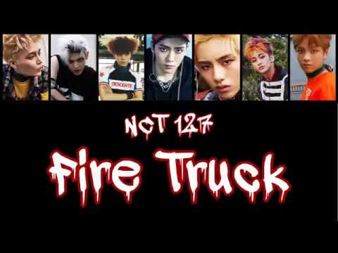 Fire Truck ( 소방차 ) / NCT 127 《 日本語訳：カナルビ 》