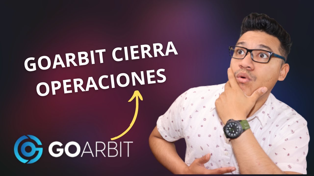 GOARBIT Cierra Todas sus Operaciones Nuevos Anuncios CEO Maximo ...