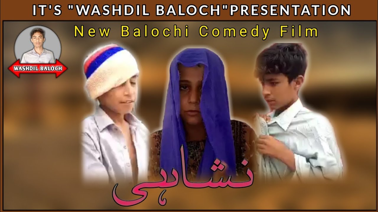 Neshaiy |New Balochi Comedy Film | Episode 3 |New Balochi Movie ...