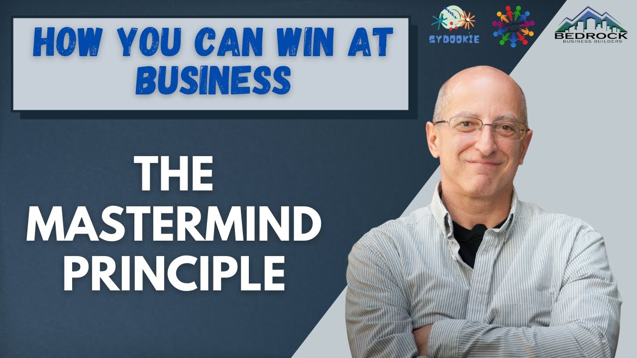 How You Can WIN at Business The MasterMind Principle - YouTube