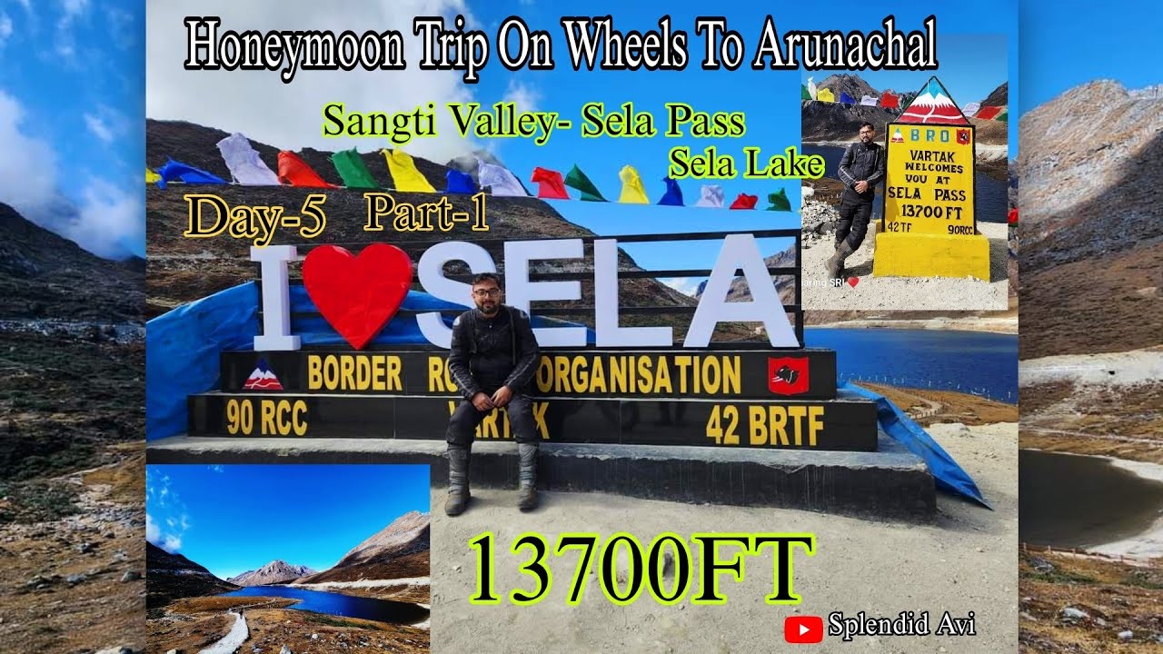 Sela Pass & Sela Lake... Day- 5 (part-1)... Honeymoon Trip On Wheels To ...