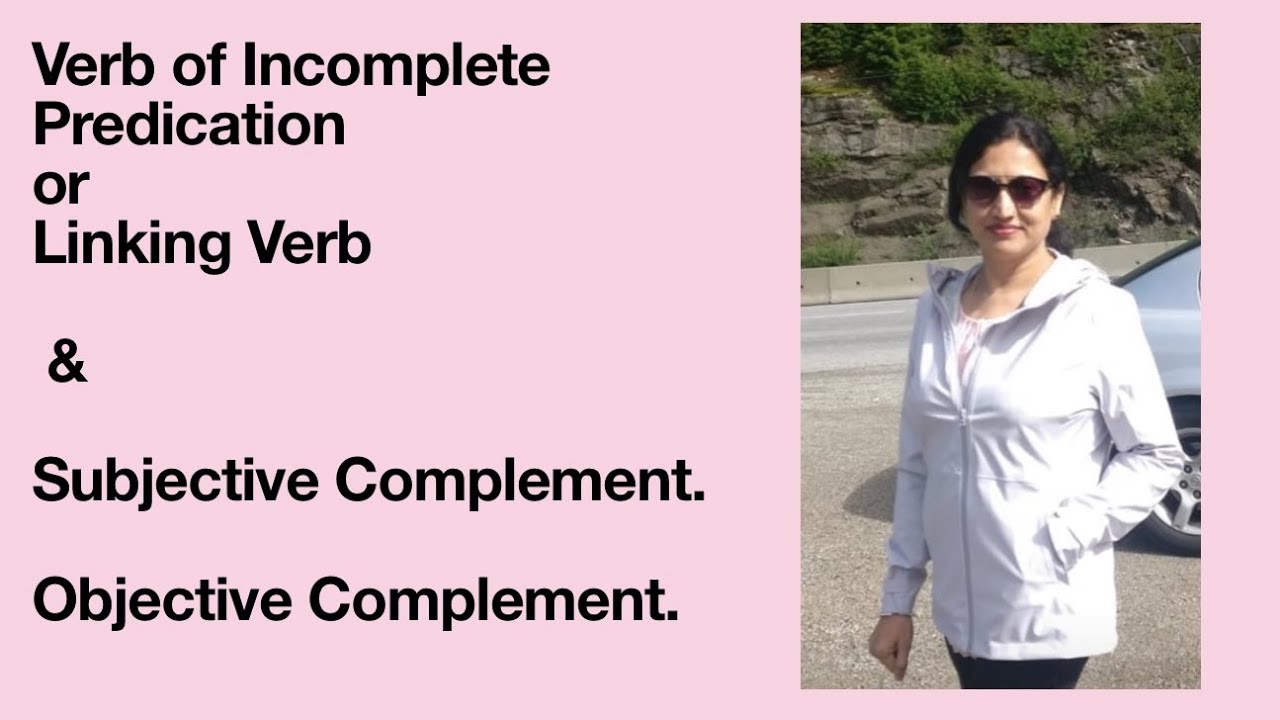 Verb of Incomplete predication | Linking verb | Subjective complement ...