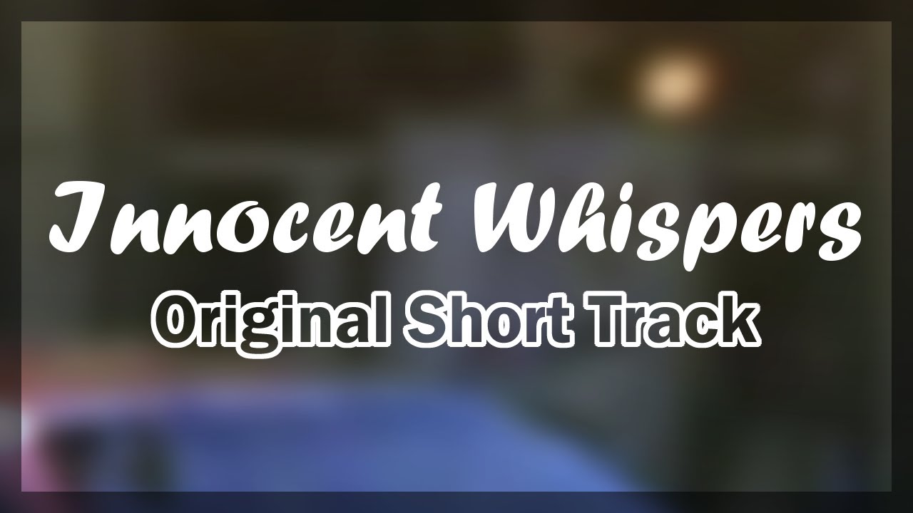 Innocent Whispers - ORIGINAL - YouTube
