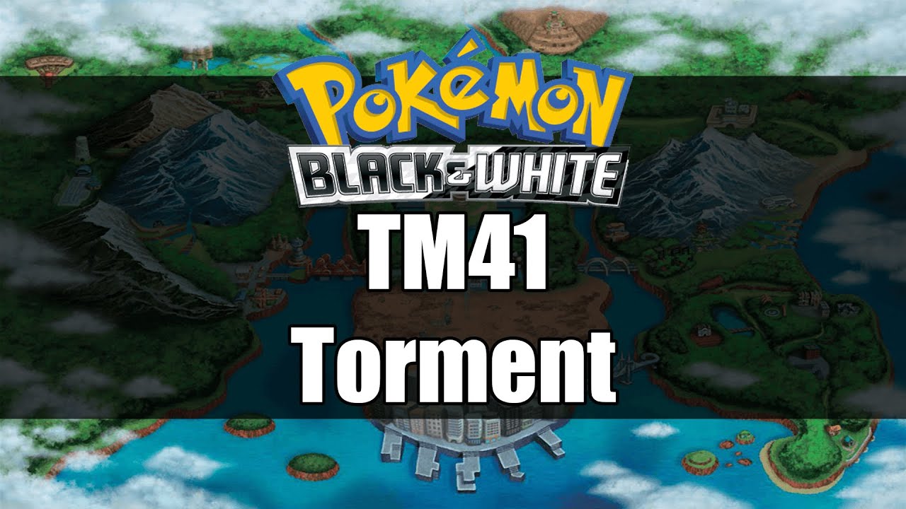 Pokemon Black and White | Where to get TM41 Torment - YouTube