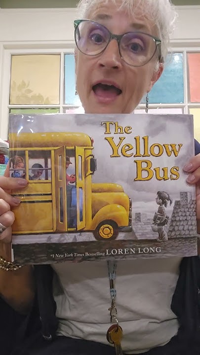 MUST READ!!! The Yellow Bus @thelorenlong #virtualbooktalks #Kidlit # ...