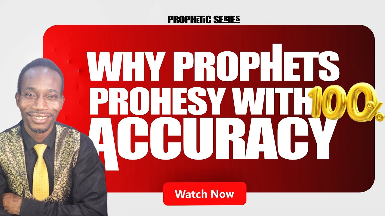 WHY PROPHETS CAN PROPHESY 100% ACCURACY - YouTube