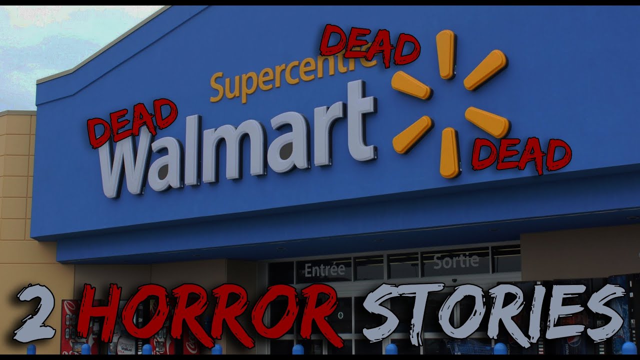 2 Creepy TRUE Walmart Horror Stories - YouTube