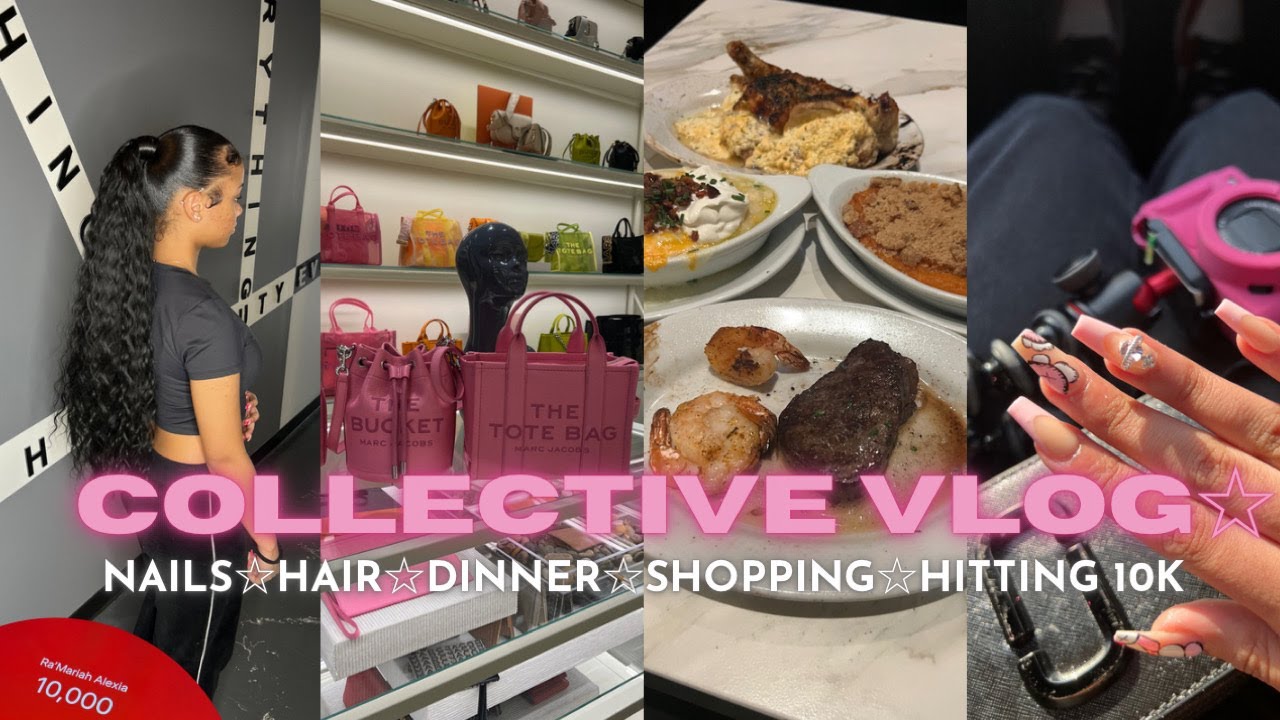 COLLECTIVE VLOG☆ | hair, nails, hitting 10k, dinner || Ra’Mariah Alexia ...