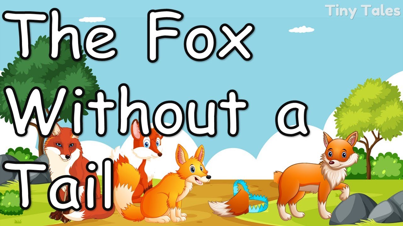 The Fox Without a Tail|Moral Story in English with Subtitles|Tiny Tales ...