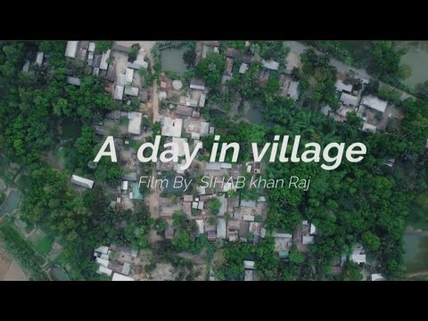 A day in Village // Film by Sihab Khan Raj - YouTube