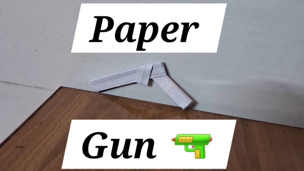 Paper Gun | How to make paper Gun 🔫 #art #artandcraft #paper #trending ...