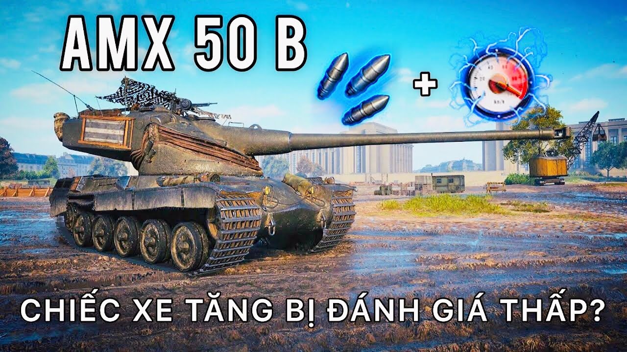 AMX 50 B: Tăng hạng nặng chạy NHANH NHẤT game World of Tanks - YouTube