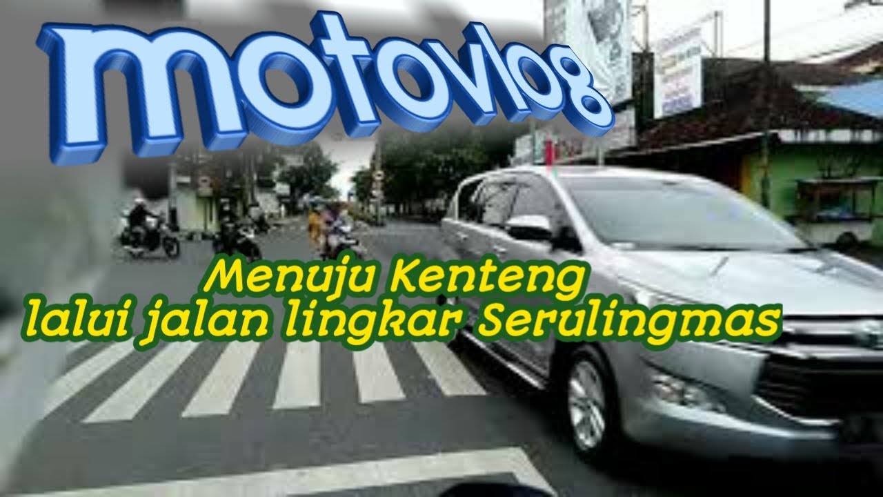 MOTOVLOG |LINTAS PAGI |LEWATI JALAN LINGKAR TRMS SERULINGMAS - YouTube