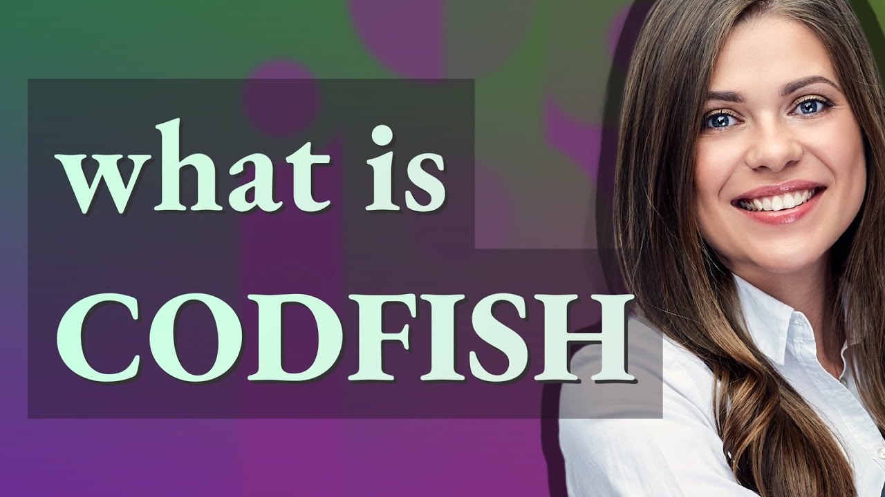 Codfish | meaning of Codfish - YouTube