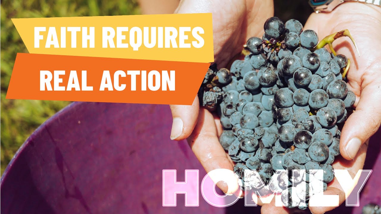 Faith Requires Real Action - Homily - YouTube