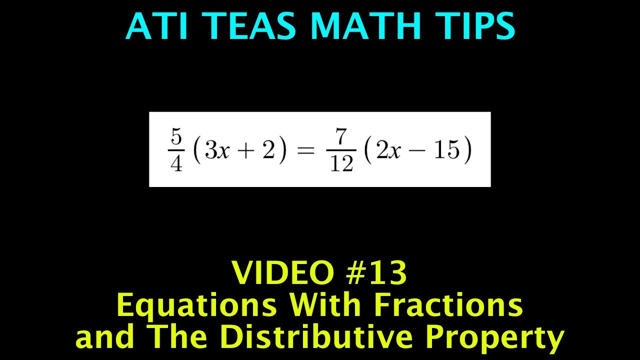 TEAS Math Tips Video 13 Equations With Fractions And The teas-math-tips-video-13-equations-with-fractions-and-the