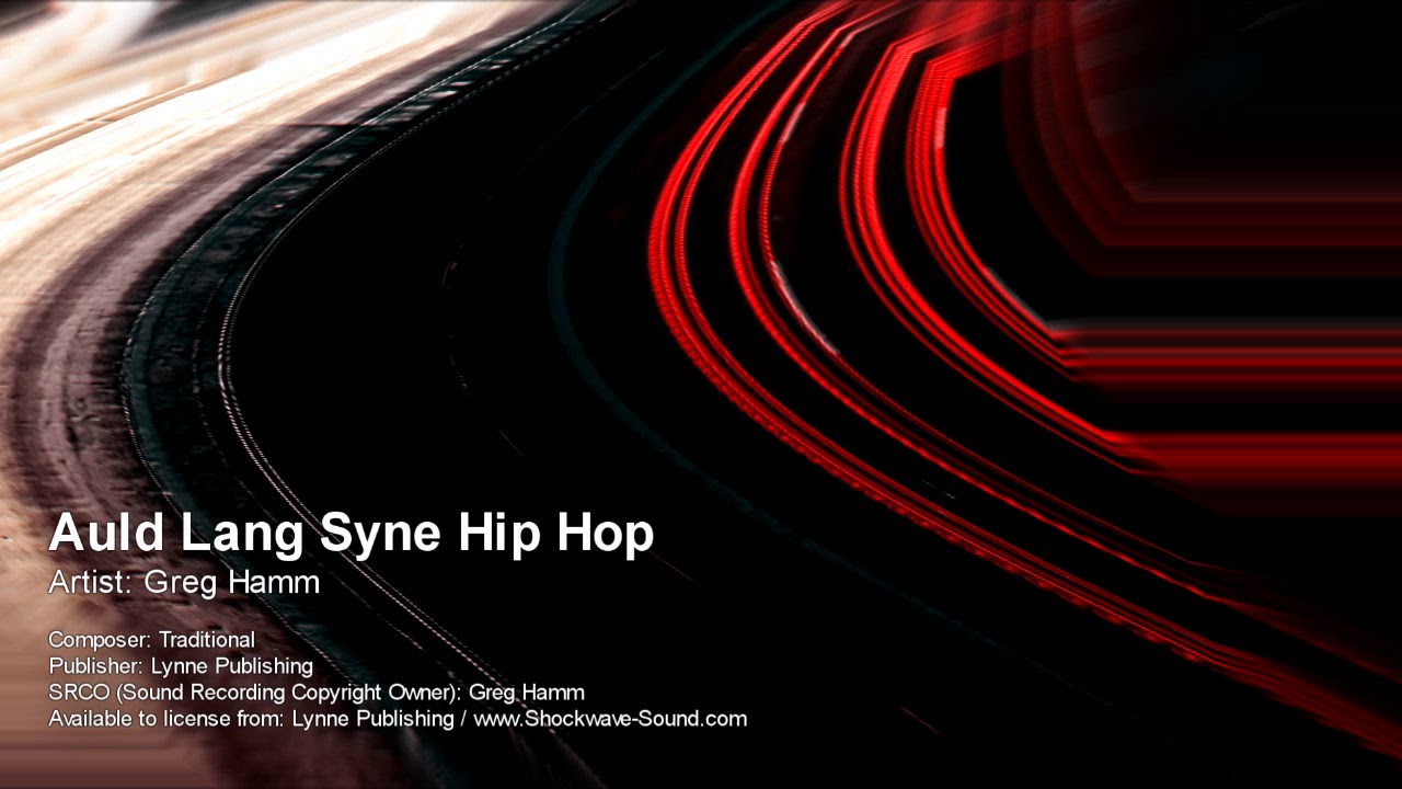 Auld Lang Syne Hip Hop - Greg Hamm - Royalty free music from Shockwave ...