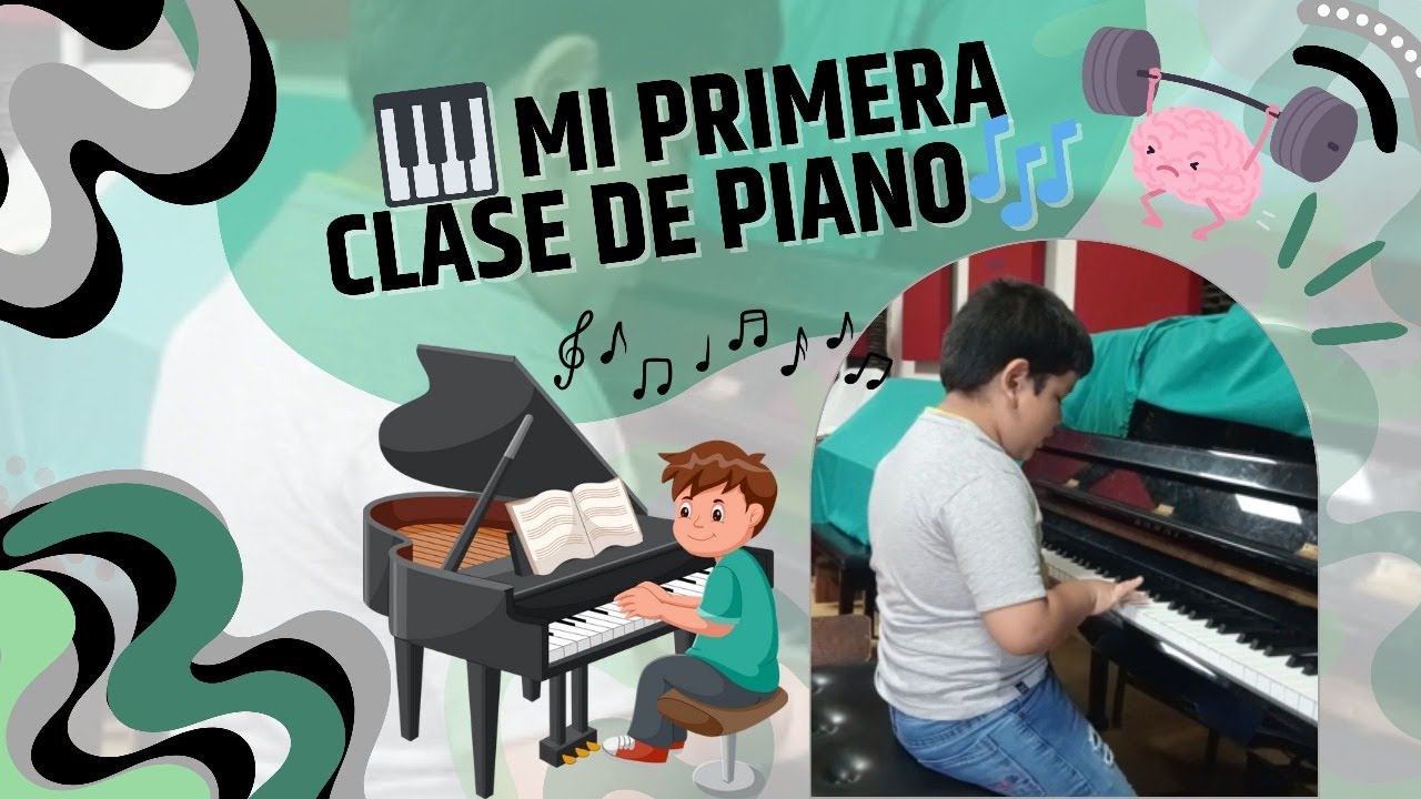 🎹 MI PRIMERA CLASE DE PIANO - SANTIAGO EMMANUEL SOSA NUNURA 🎶 - YouTube
