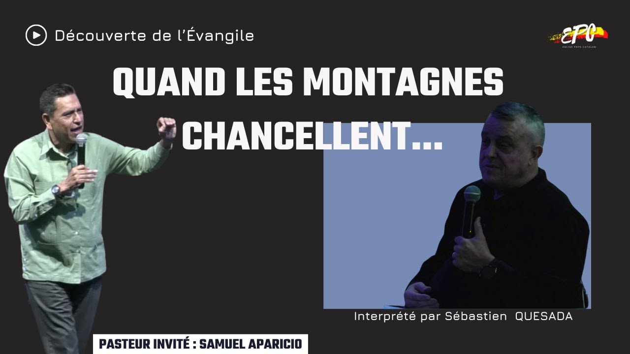 Quand les montagnes chancellent ... - Samuel APARICIO - YouTube
