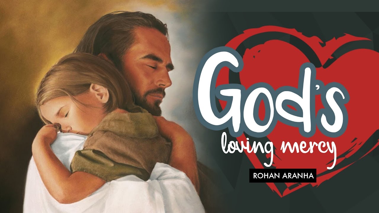 God's Loving Mercy - YouTube
