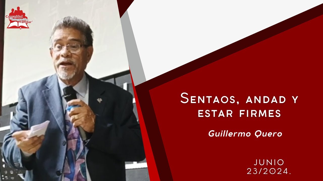 Sentaos, andad y estar firmes 1ra Parte // Guillermo Quero - YouTube