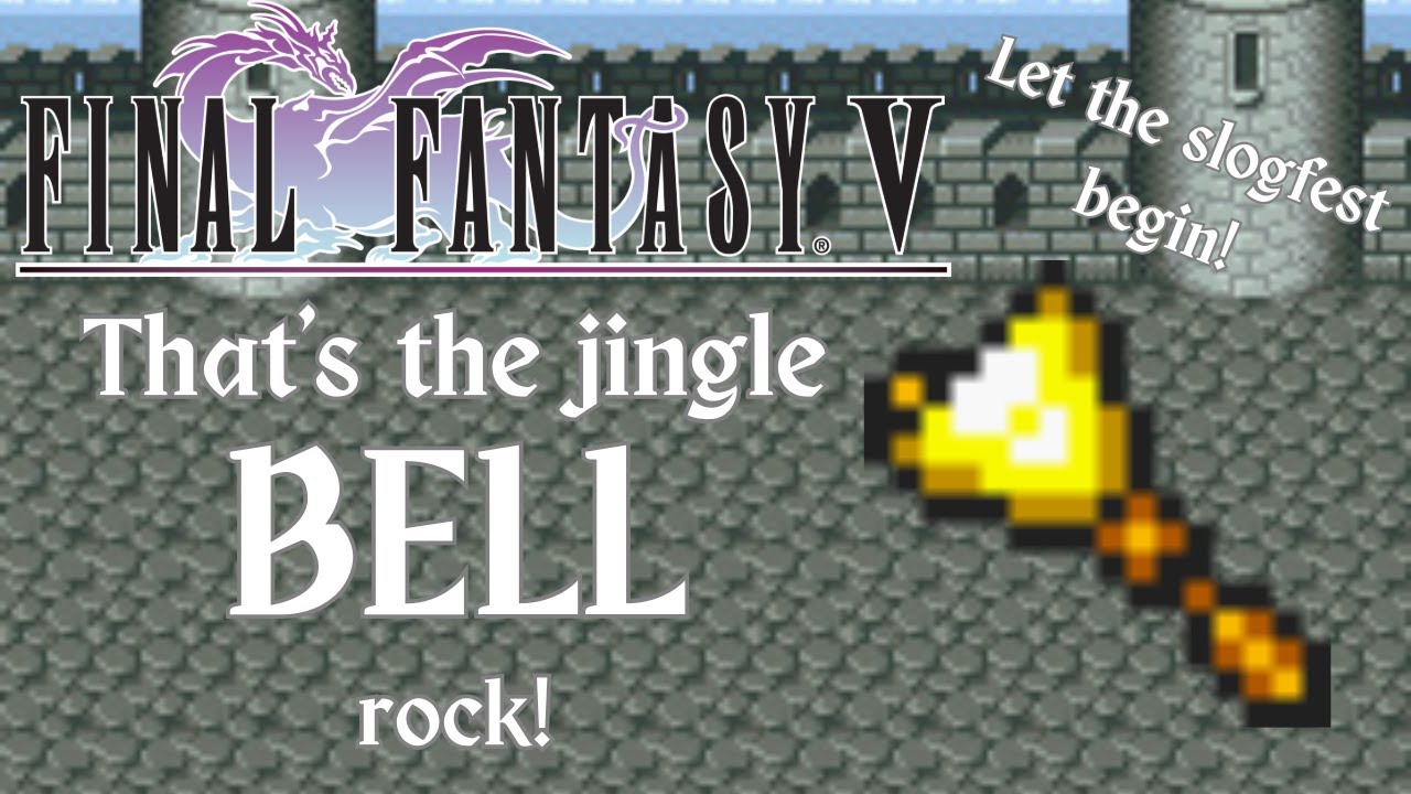 Can I beat Final Fantasy V with only bells? ‖ Solo Weapon Challenge ...
