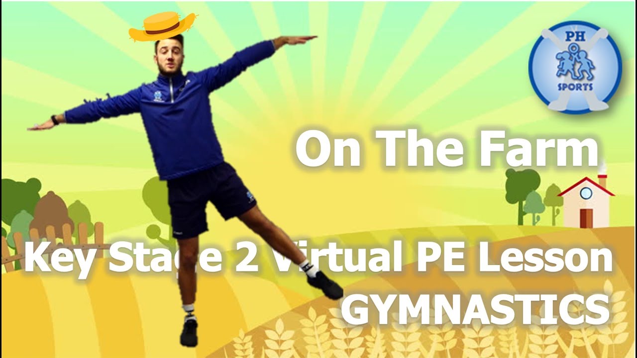 On The Farm - Key Stage 2 Virtual PE Lesson - Gymnastics Routines - YouTube
