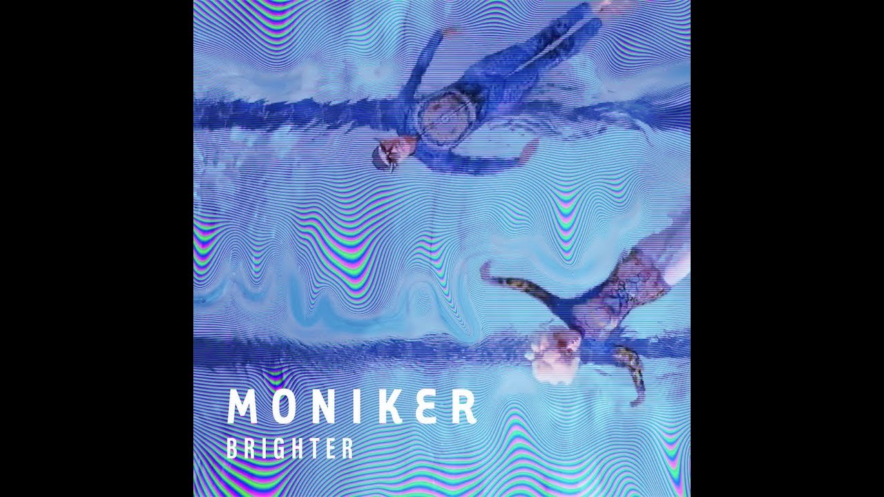 MONIKER - Brighter (Official Video) - YouTube