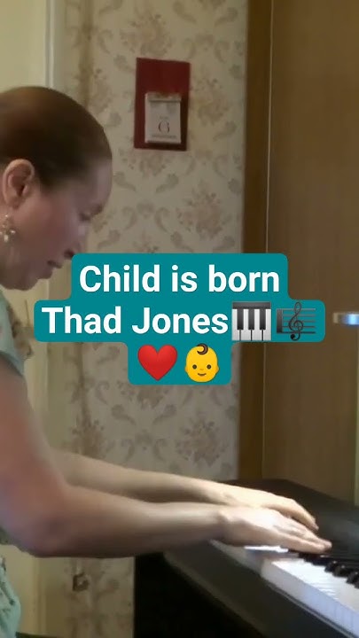 Thad Jones - Child Is Born - YouTube