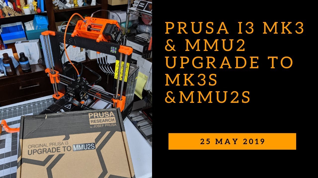 PRUSA I3 MK3 & MMU2 Upgrade to MK3S &MMU2S - YouTube