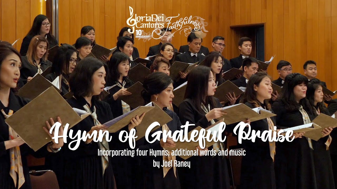 Gloria Dei Cantores - "Hymn of Grateful Praise" - Joel Raney - YouTube