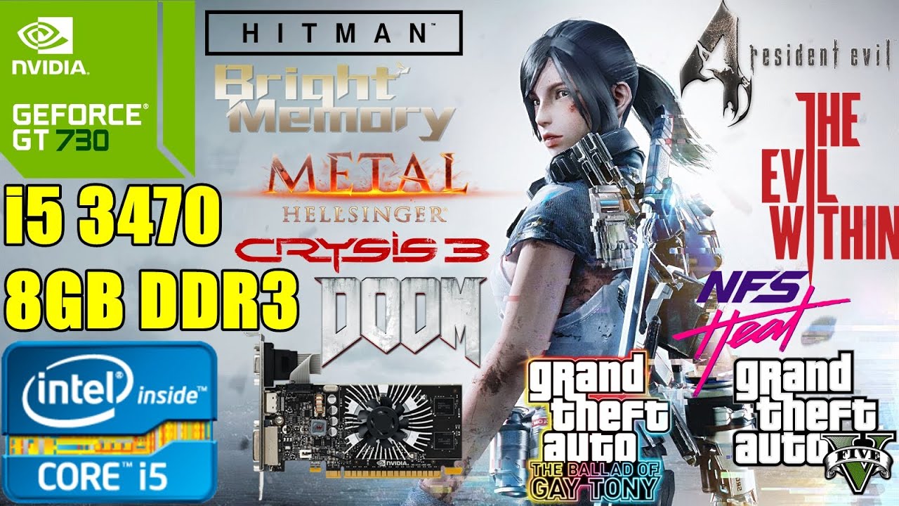 GT 730 2GB GDDR5 + Core i5 3470 (Tested in 10 Games) | Benchmark Test ...