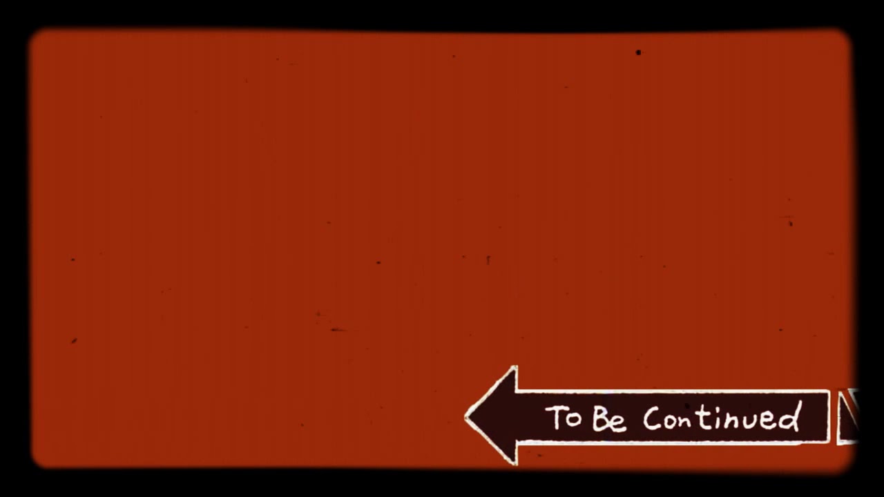 to be continued 짤 - YouTube