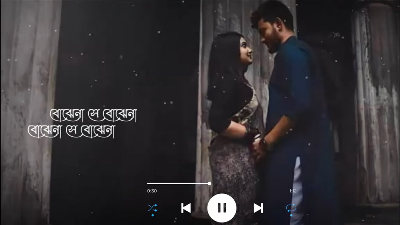 Bengali Romantic WhatsApp Status Video | Bojhena Se Bojhena Song Status ...
